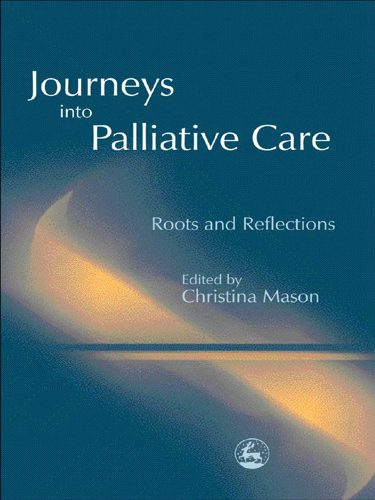 Tips Journeys Into Palliative Care Roots and Reflection | PDF ...