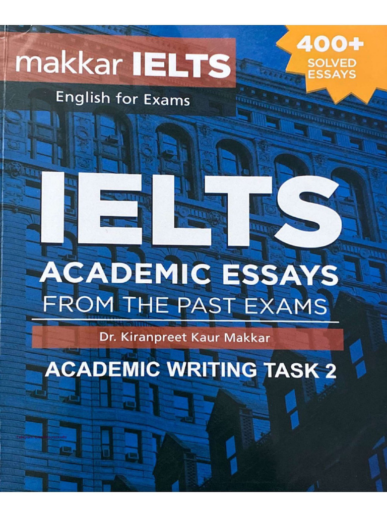 Makkar IELTS Academic Essays Writing Task2 2020 | PDF