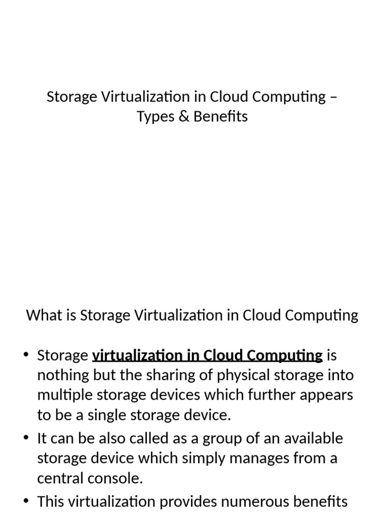 Storage Virtualization in Cloud Computing Types and Benefits | PDF | Virtualization | Computer File