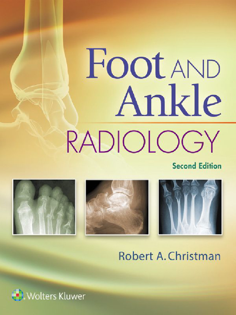 Foot and Ankle Radiology -- Christman, Robert -- 2014 -- LWW ...
