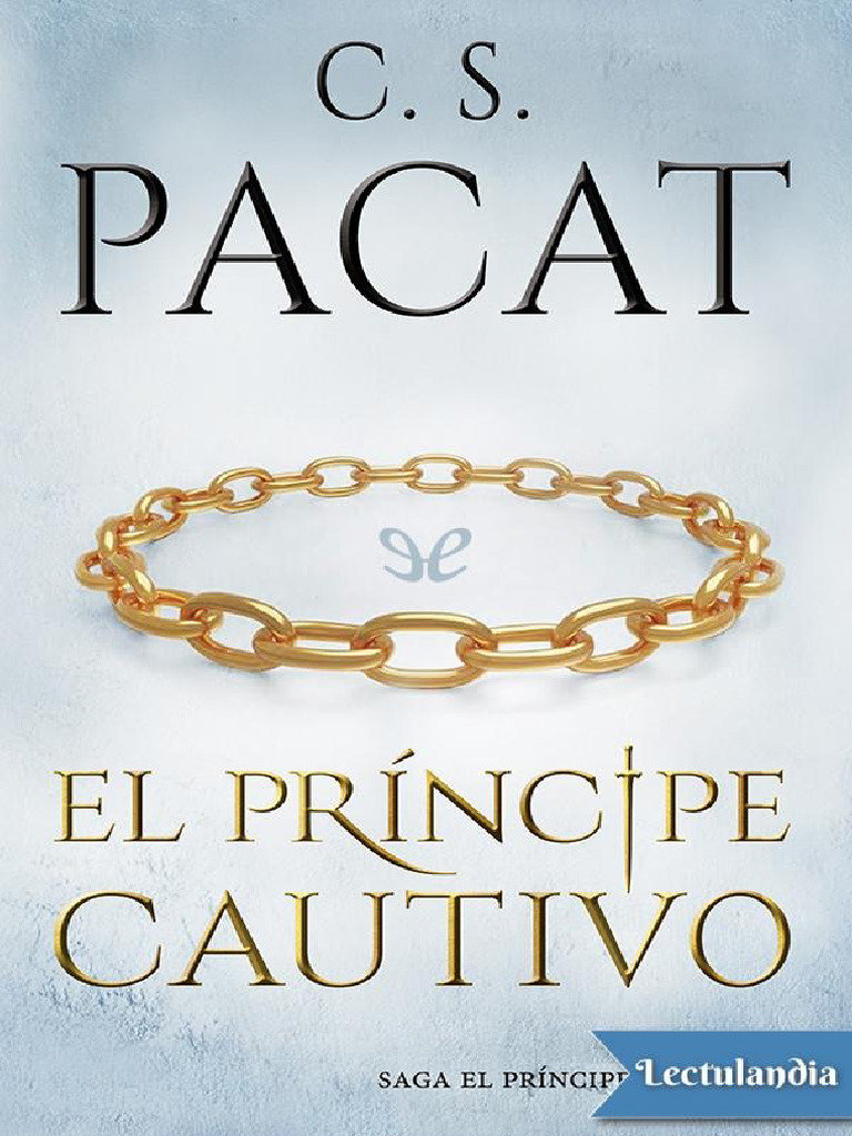 El Principe Cautivo - C S Pacat | PDF