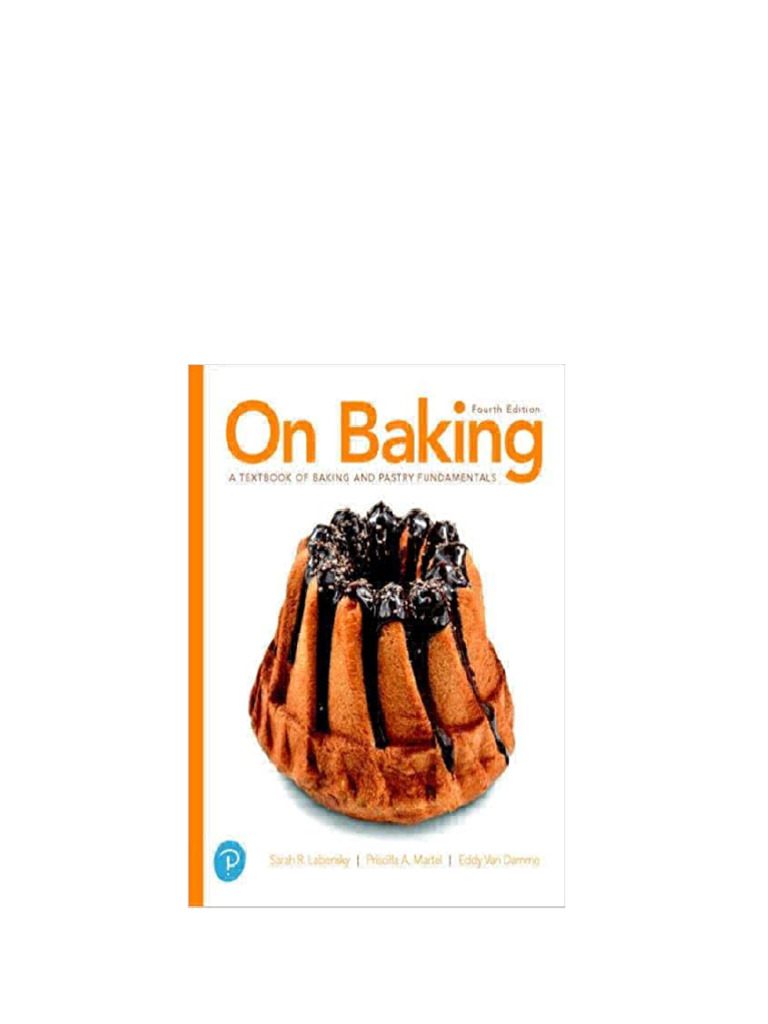 (Ebook PDF) On Baking: A Textbook of Baking and Pastry Fundamentals 4th ...