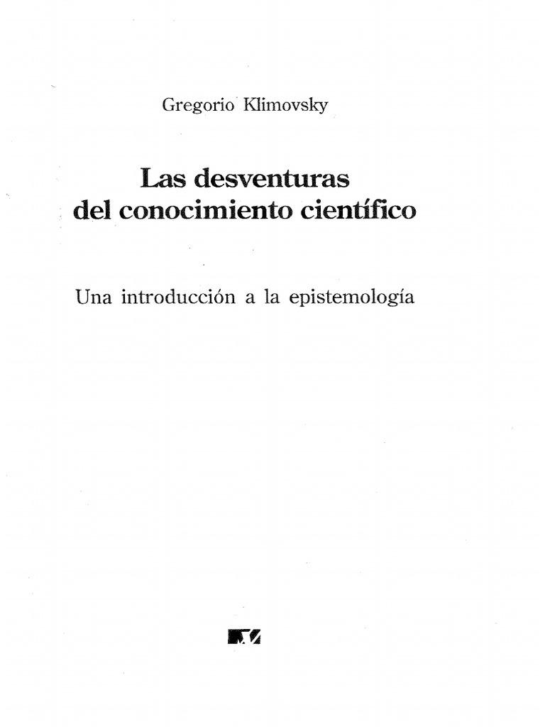 Klimovsky_Gregorio_-_Las_Desventuras_Del_Conocimiento_Cientifico-1-53_1 | PDF | Razonamiento ...