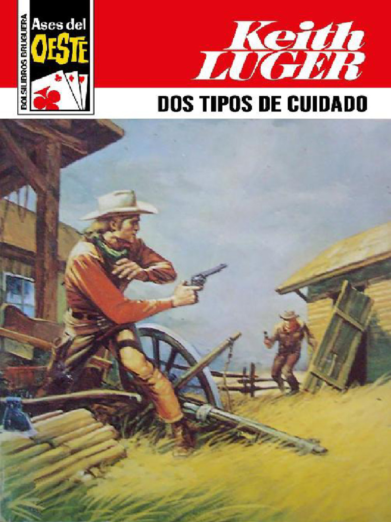 070 - ASO - DOS TIPOS DE CUIDADO - KEITH LUGER | PDF | Pistolero