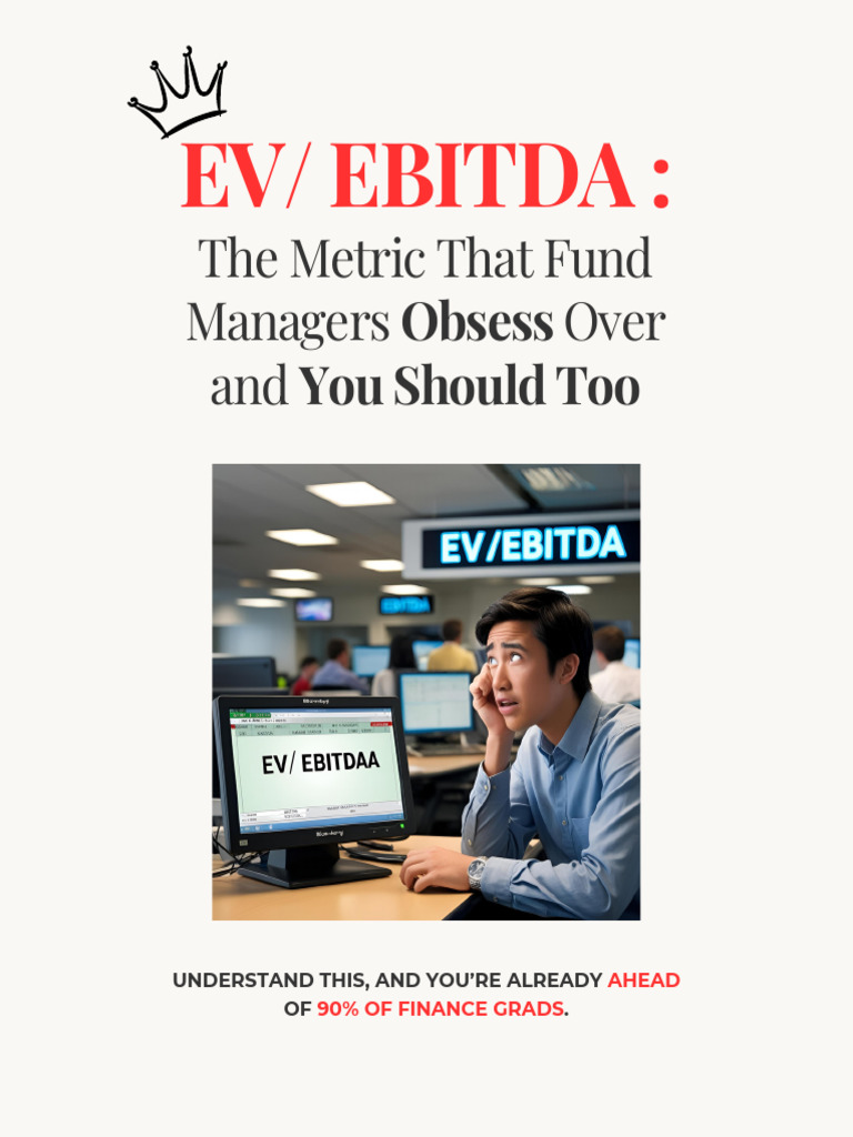 EV - EBITDA - The Metric That Fund Managers Obsess Over and You Should Too | PDF | Debt | Price ...
