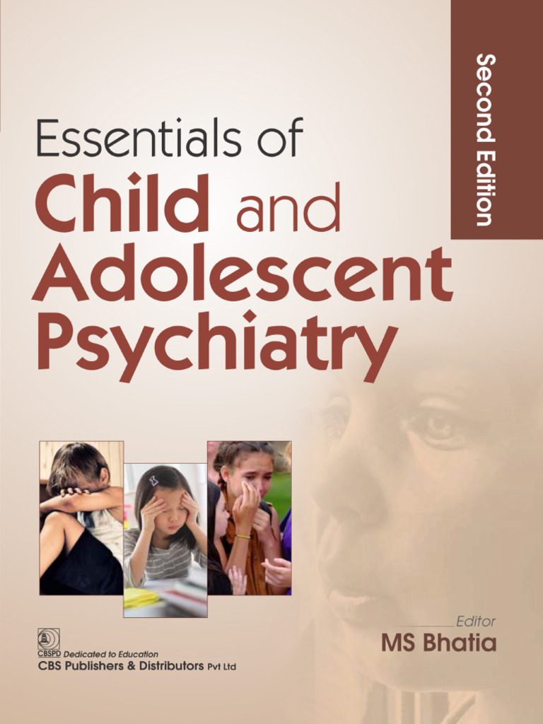 Essentials of Child and Adolescent Psychiatry - Bhatia | PDF | Mental ...