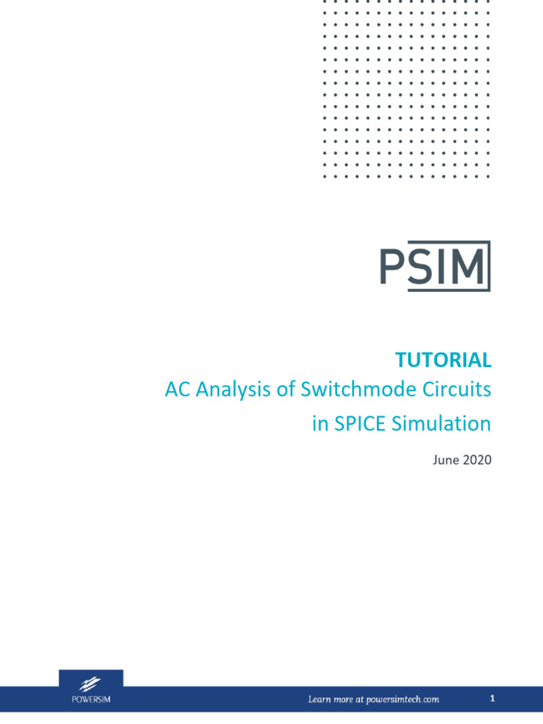 PSIM TUTORIAL AC Analysis of Switchmode Circuits in SPICE Simulation ...