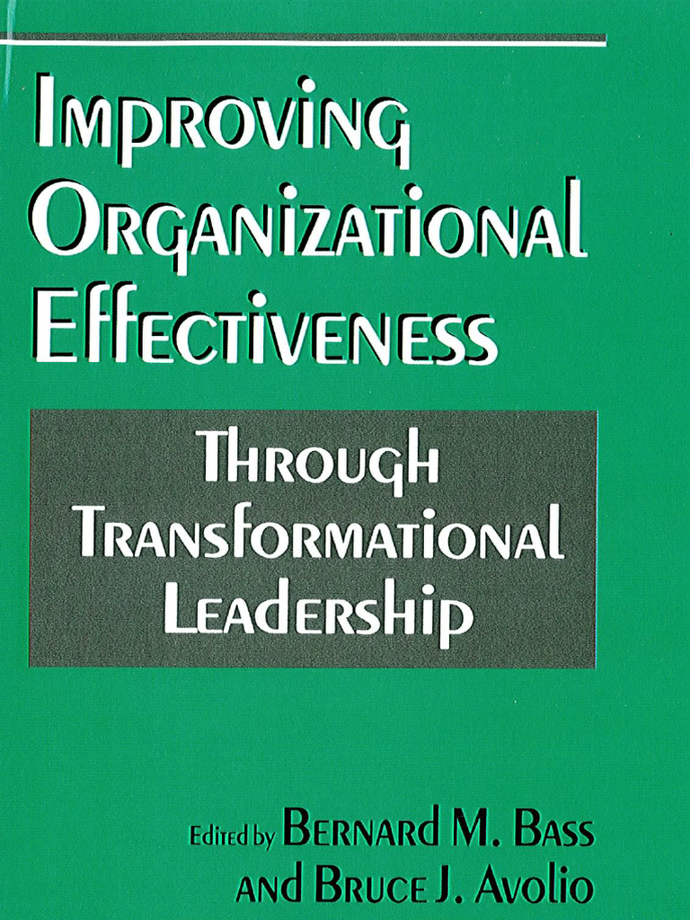 Bass & Avolio - Improving Organizational Effectiveness Through Transformational Leadership | PDF
