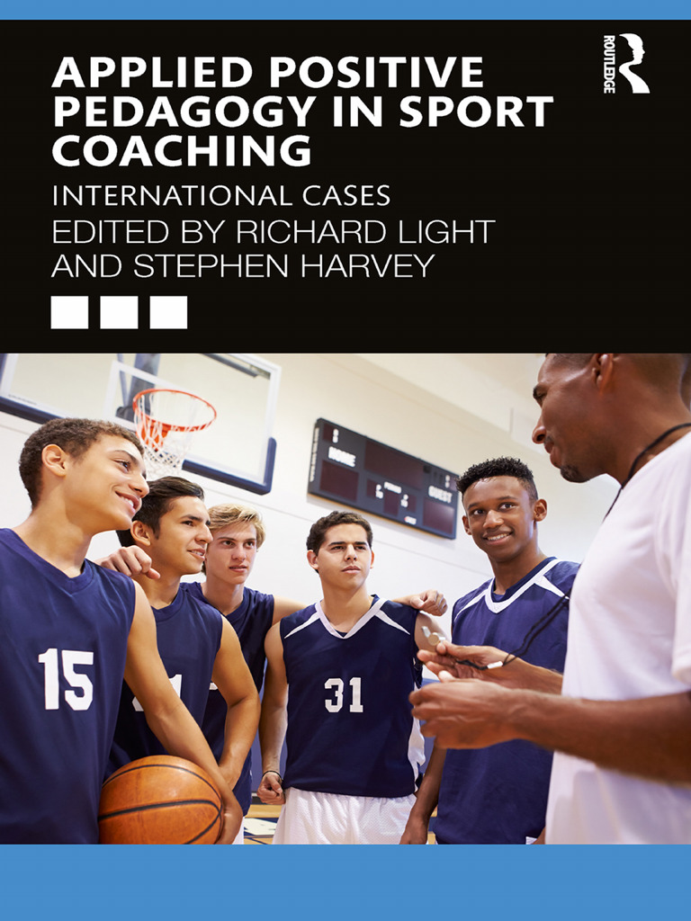 Applied Positive Pedagogy in Sport Coaching International Cases (Materi Kel 11-20) | PDF ...