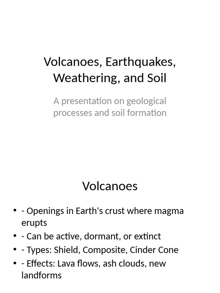 Volcanoes Earthquakes Weathering Soil | PDF