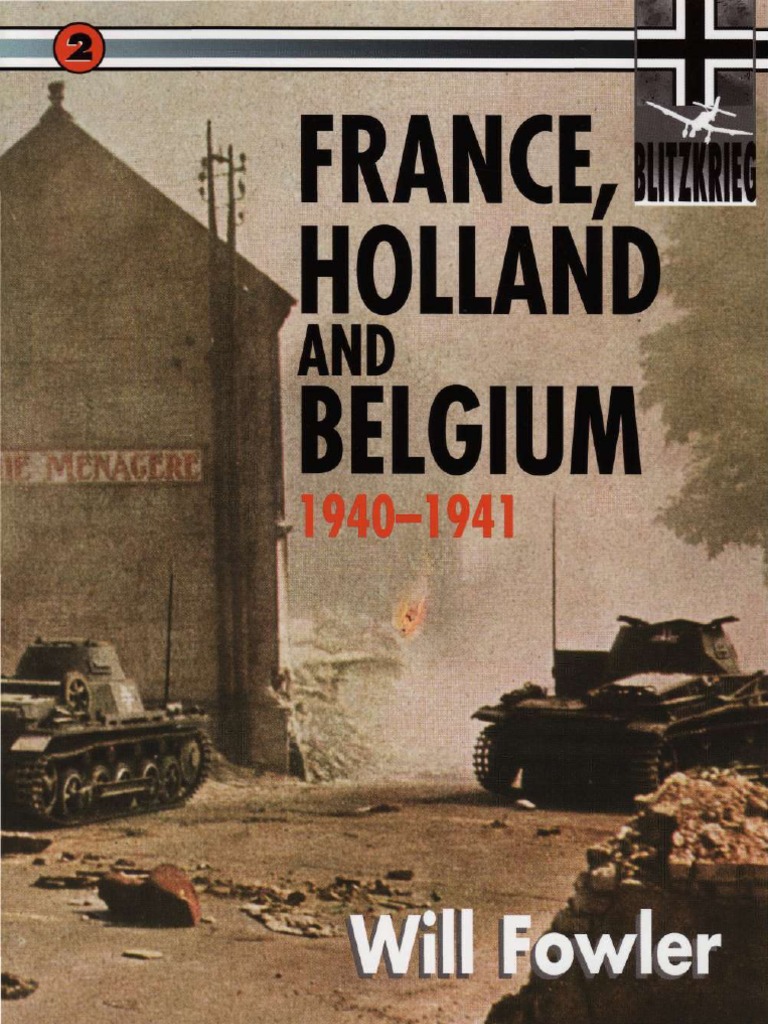 Blitzkrieg 02 France Holland and Belgium 1940-1941 | PDF | Blitzkrieg ...