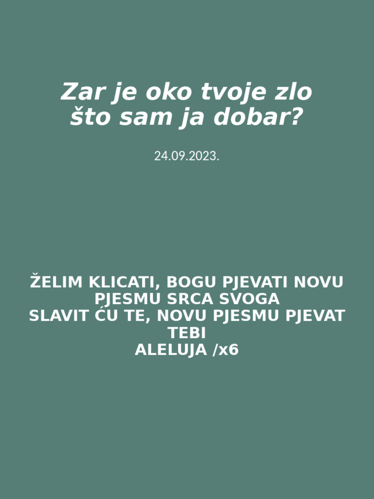 Zar Je Oko Tvoje Zlo Što Sam Ja Dobar? | PDF