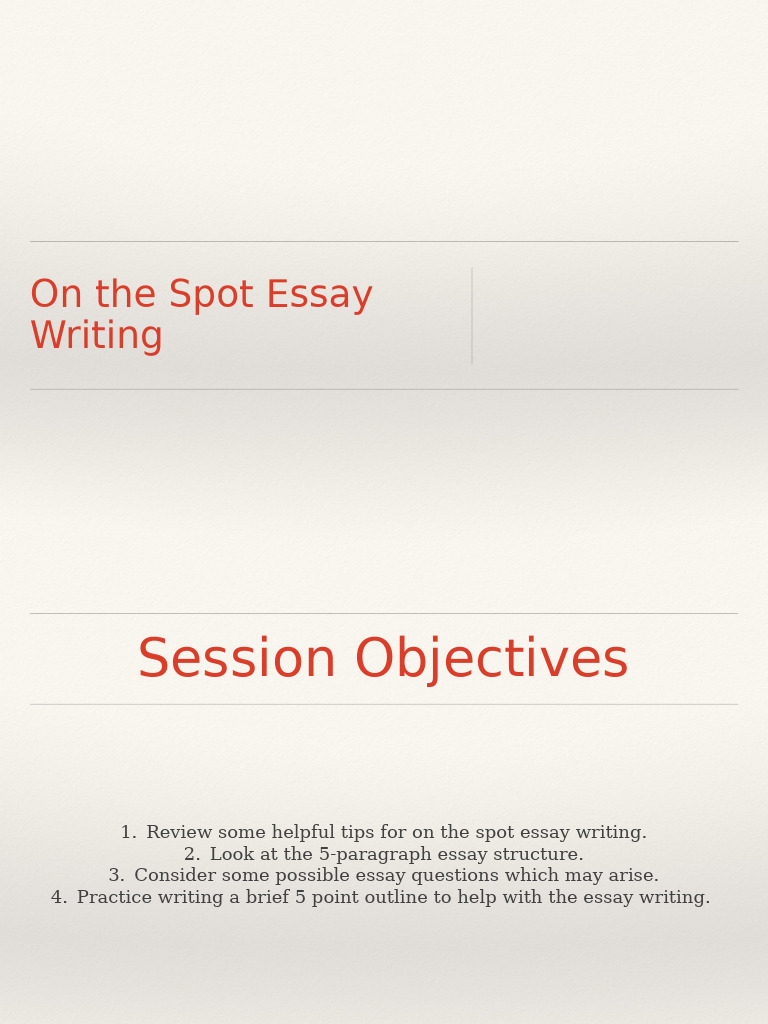 On-the-Spot Essay Writing Guide | PDF | Essays | Argument