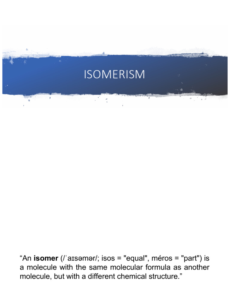 CHEM1910 Isomers Presentation | PDF | Isomer | Coordination Complex