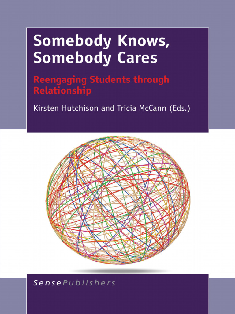 Kirsten Hutchison, Tricia McCann (Eds.) - Somebody Knows, Somebody Cares - Reengaging Students ...