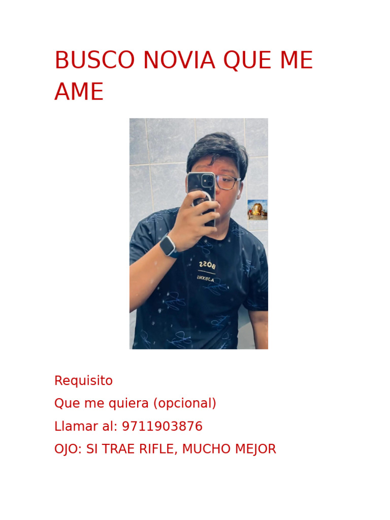Busco Novia Que Me AME: Requisito Que Me Quiera (Opcional) Llamar Al ...