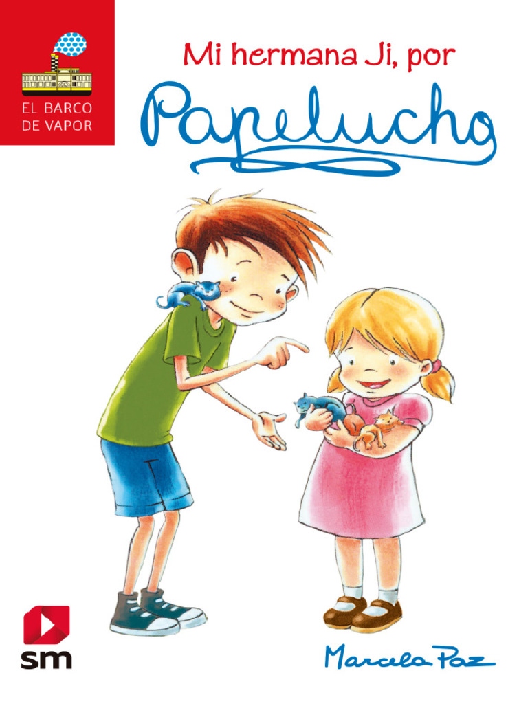 Mi Hermana Ji, Por Papelucho - Marcela Paz | PDF