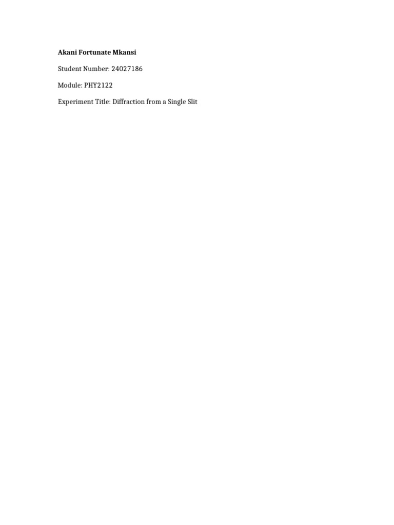 Diffraction Single Slit Report Akani Mkansi | PDF