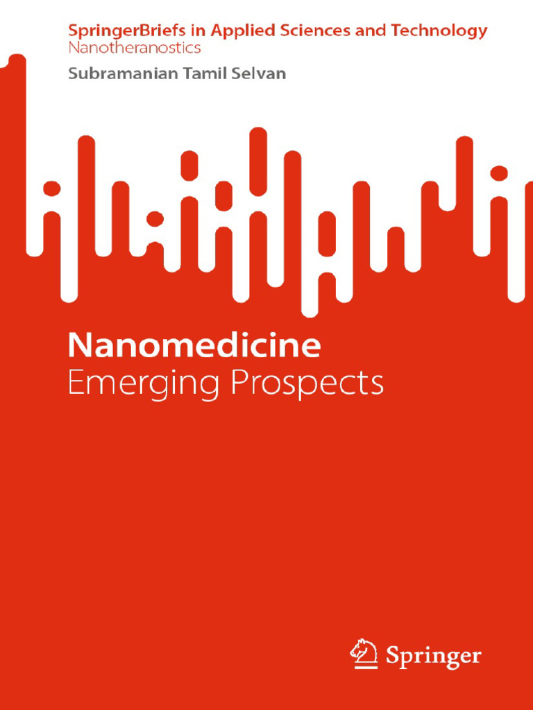 Selvan S. Nanomedicine. Emerging Prospects 2023 | PDF | Nanomedicine ...