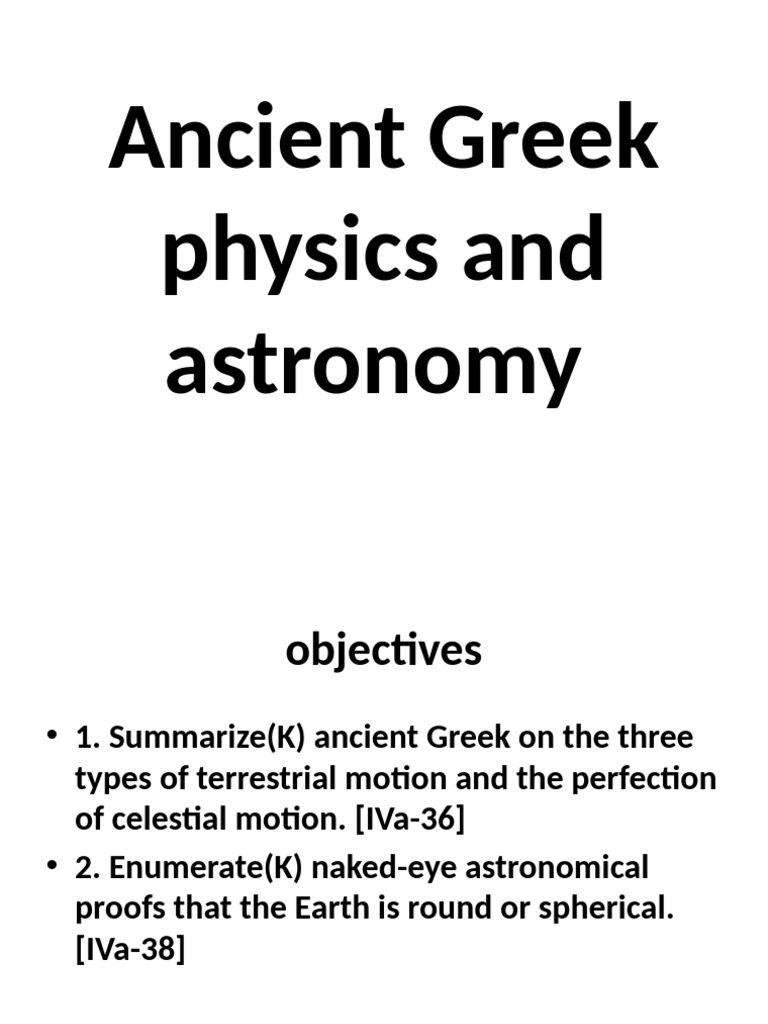 Ancient Greek Physics and Astronomy | PDF | Astronomy | Physical Sciences
