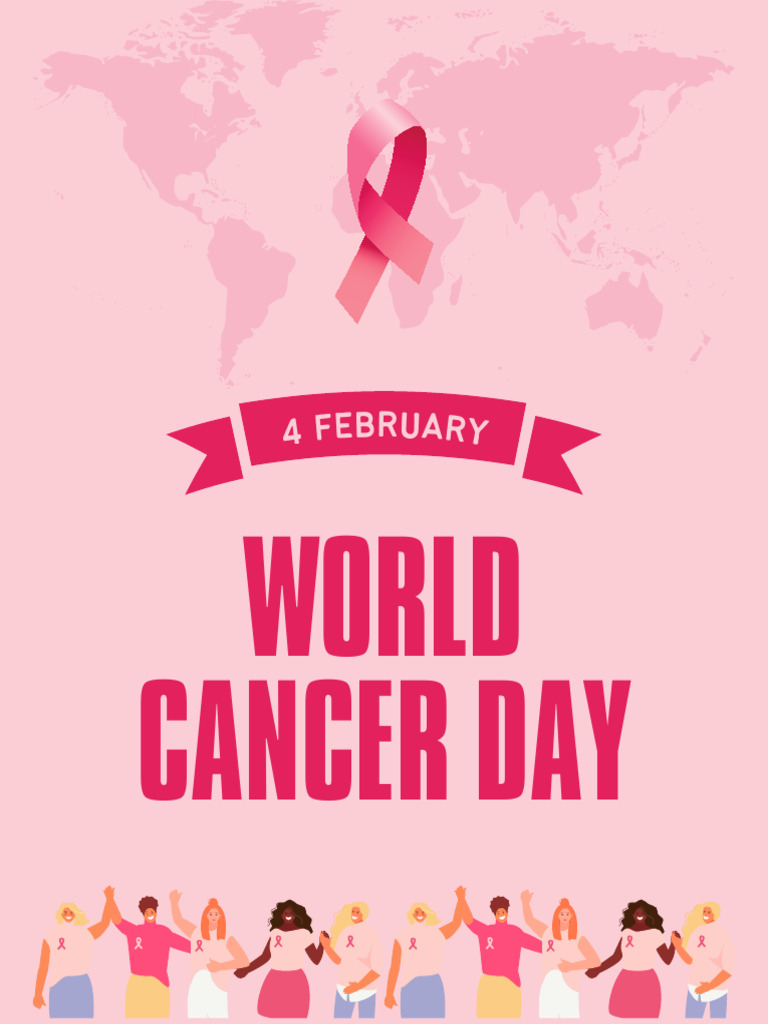 World Cancer Day: February 4th Events | PDF