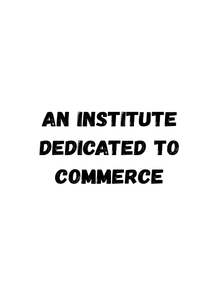 An Institute Dedicated To Commerce - 20250330 - 225544 - 0000 | PDF