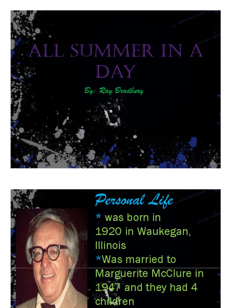 All Summer in A DAY: By: Ray Bradbury By: Ray Bradbury | PDF | Nature