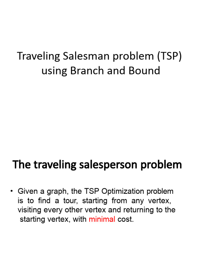 Traveling Salesman Problem (TSP) Using Branch and Bound | PDF | Matrix (Mathematics) | Vertex ...