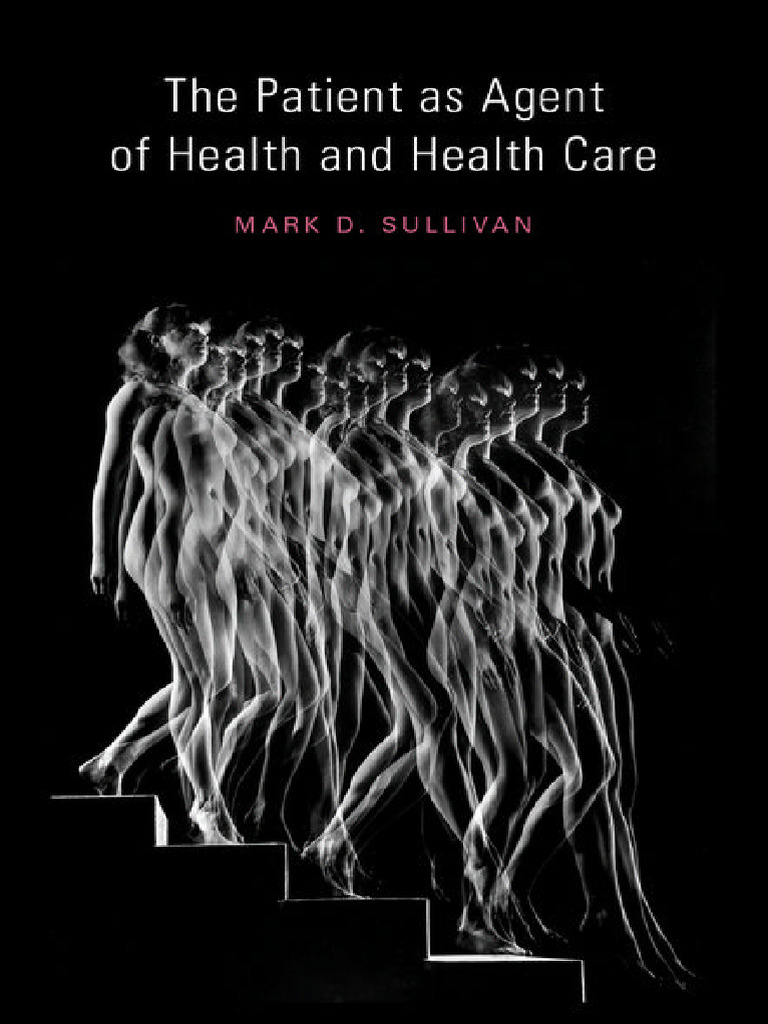 The Patient as Agent of Health and Health Care_ Autonomy in Patient ...