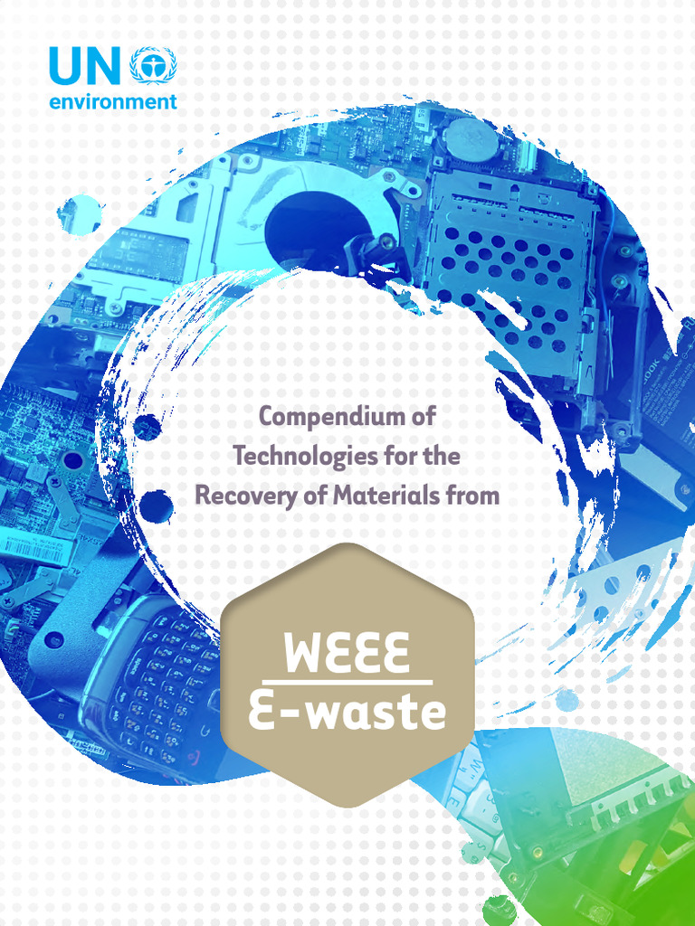 Compendium of Technologies For The Recovery of Materials From WEEE ...