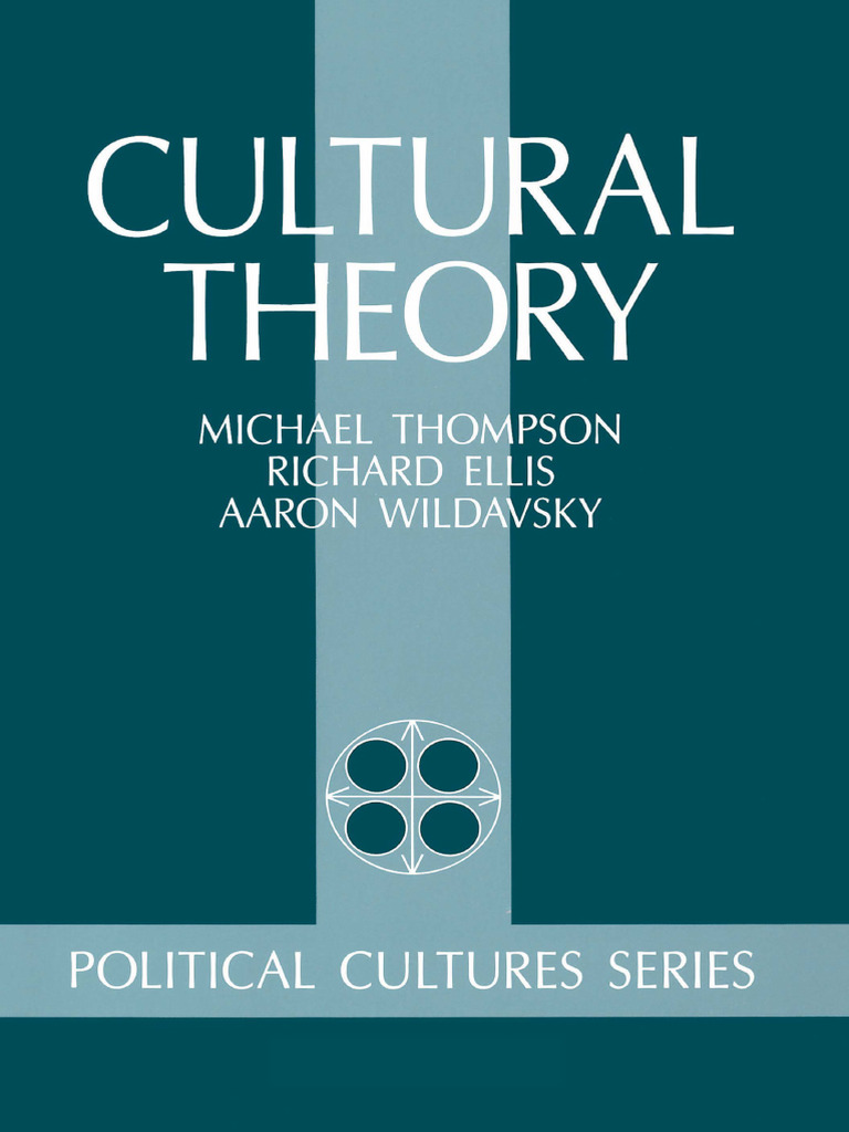 [Political Cultures Series] Michael Thompson, Richard J. Ellis, Aaron Wildavsky, Trustee_ Ma ...