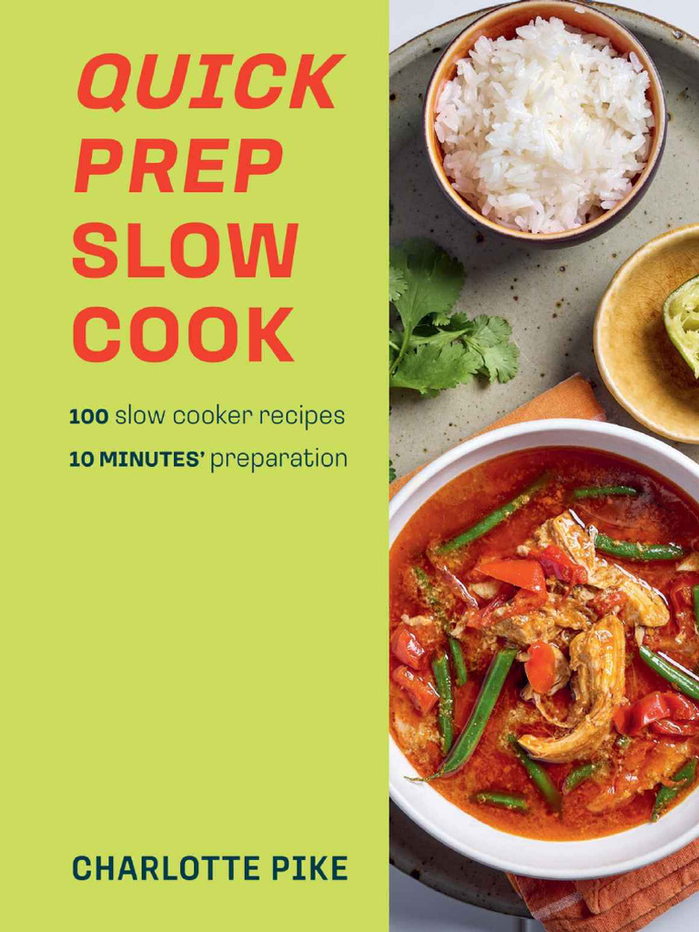Quick Prep Slow Cook - 100 Slow Cooker Recipes, 10 Minutes' Preparation ...