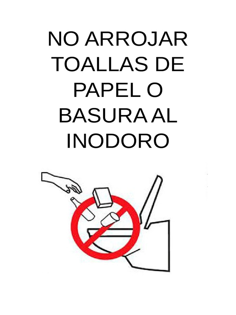 No Arrojar Toallas de Papel o Basura Al Inodoro | PDF