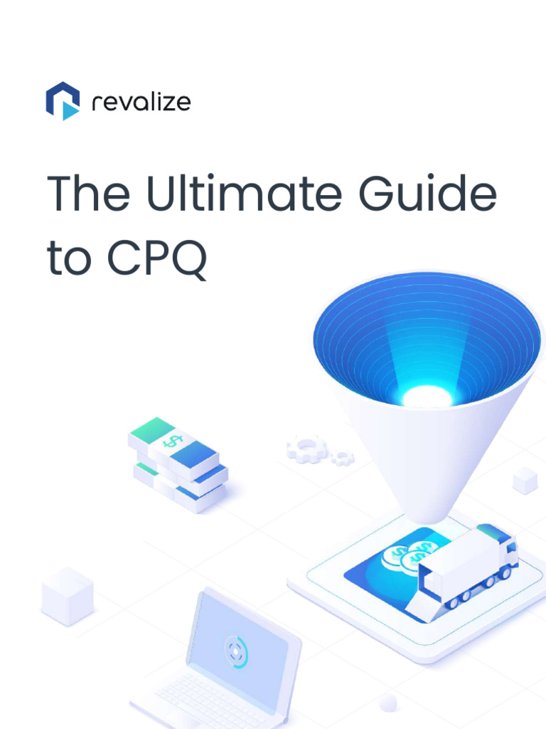 623b044edf5aef23650c656f Revalize-Ultimate Guide To CPQ | PDF | Cloud Computing | Sales