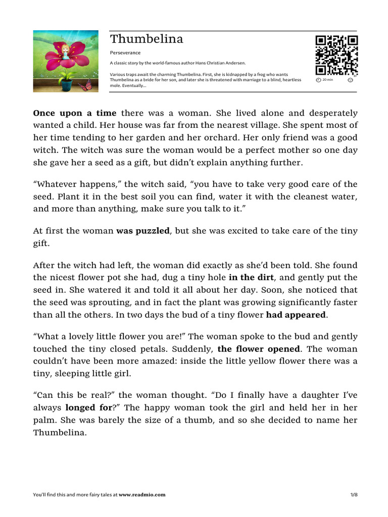 Thumbelina: Once Upon A Time There Was A Woman. She Lived Alone and ...