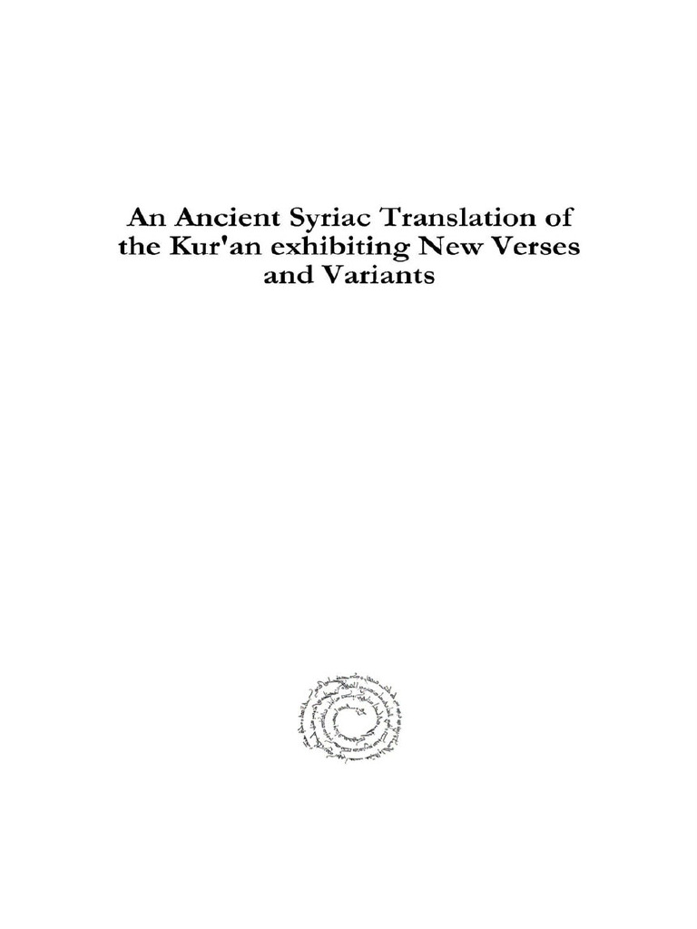 An Ancient Syriac Translation of the Kuran Exhibiting New Verses and ...
