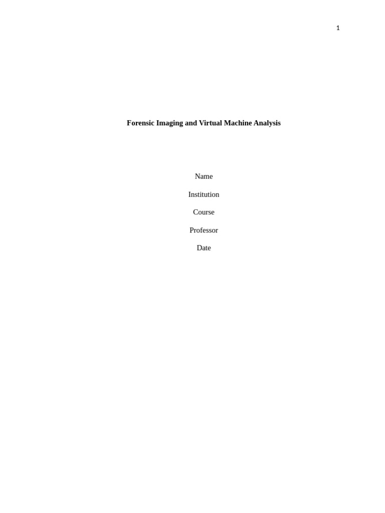 Order ID 420877749 Forensic Imaging and Virtual Machine Analysis | PDF | Virtual Machine ...