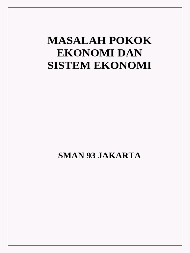 Modul - Masalah Pokok Ekonmi Dan Sistem Ekonomi | PDF