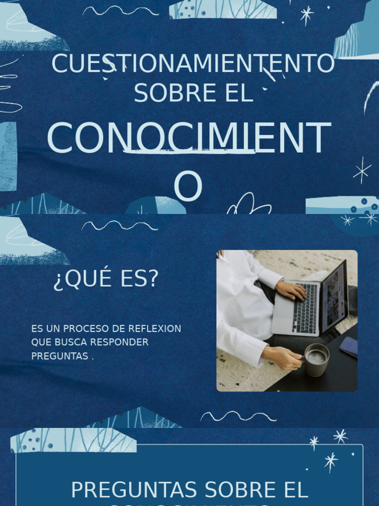 CUESTIONAMIENTENTO SOBRE EL Conocimiento | PDF