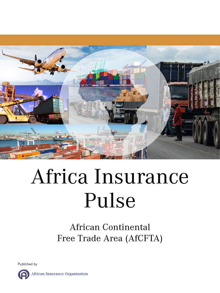 2021 Africa Insurance Pulse On The African Continental Free Trade Area ...