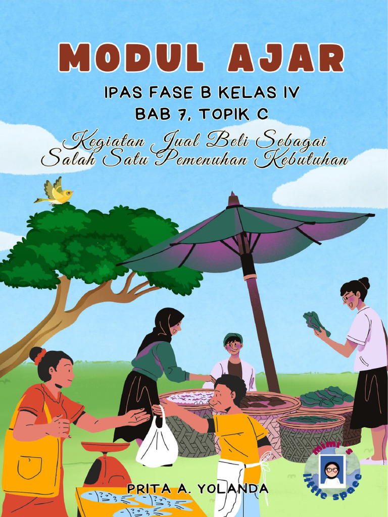 Modul Ajar Bab 7 Kegiatan Jual Beli IPAS SD Kelas IV Tahun 2024 | PDF