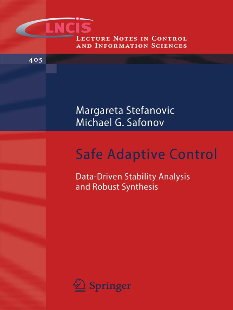 Margareta Stefanovic, Michael G. Safonov - Safe Adaptive Control | PDF | Control Theory | System