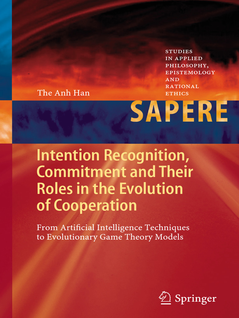 Intention Recognition, Commitment and Their Roles in The Evolution of ...
