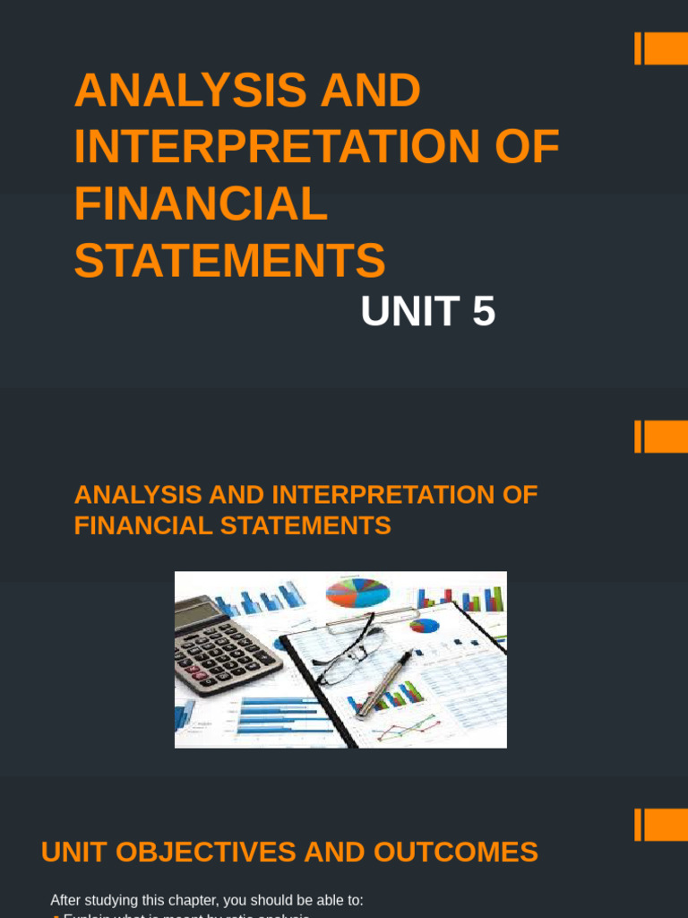 Unit 5 - ANALYSIS - AND - INTERPRETATION - OF - FINANCIAL - STATEMENTS ...