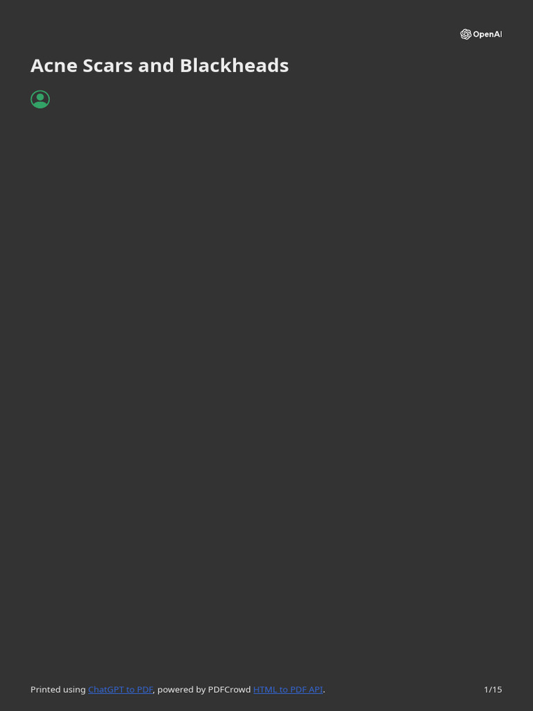 Acne Scars and Blackheads | PDF | Scar | Skin Care