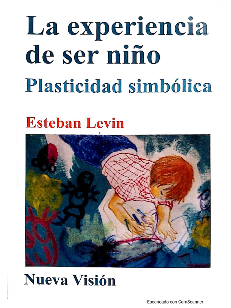 Esteban Levin, La Experiencia de Ser Niño | PDF