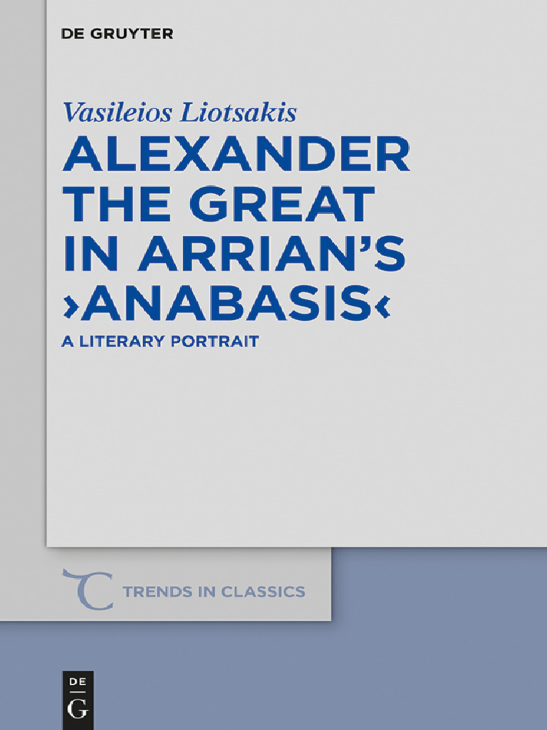 Arrian's Anabasis: Analyzing Alexander | PDF