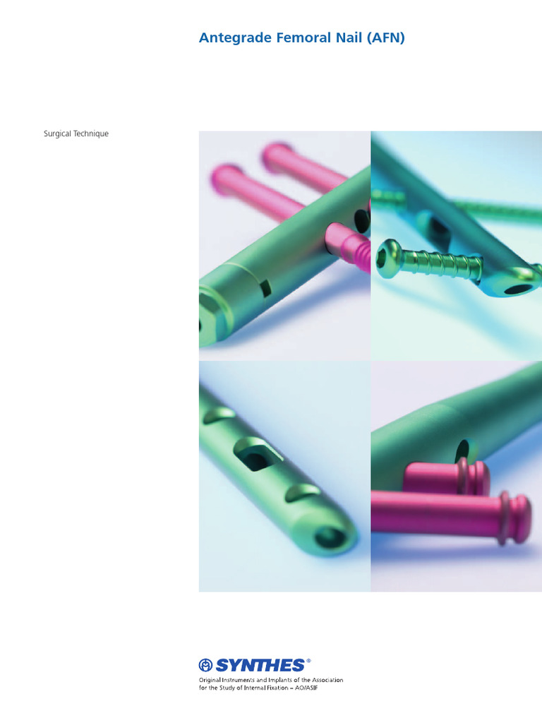 AFN-Antegrade - Femoral - Nailing - System | PDF | Screw | Hip