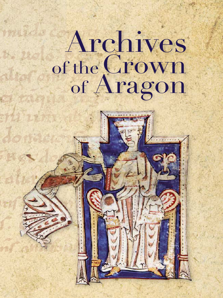 Archives of the Crown of Aragon Overview | PDF