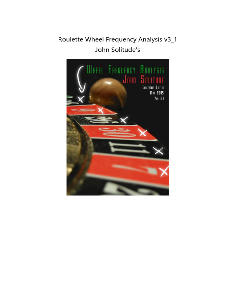 John Solitude's Roulette Wheel Frequency Analysis v3_1 | PDF | Roulette ...